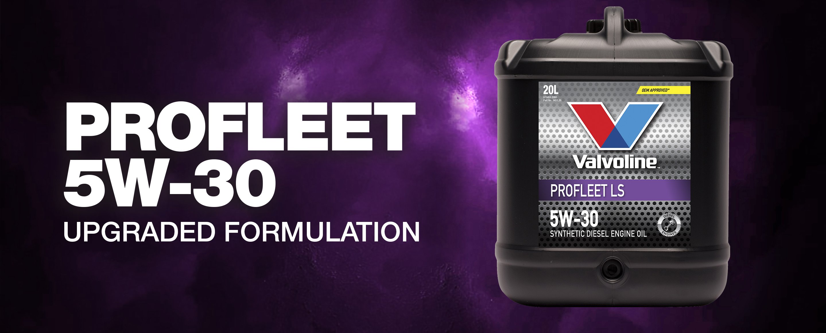 Product Upgrade: ProFleet LS 5W-30 - Valvoline™ Global Australia
